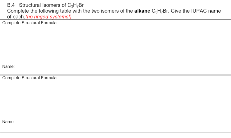 Solved B.4 Structural Isomers of C3H7Br Complete the | Chegg.com