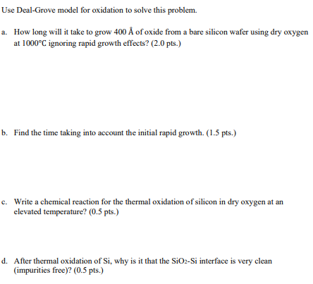 Solved Use Deal-Grove model for oxidation to solve this | Chegg.com