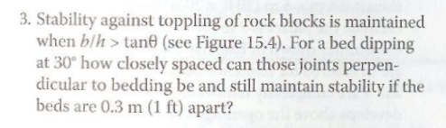 Solved 3. Stability against toppling of rock blocks is | Chegg.com