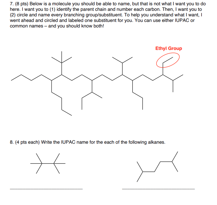 Solved 7. (8 pts) Below is a molecule you should be able to | Chegg.com