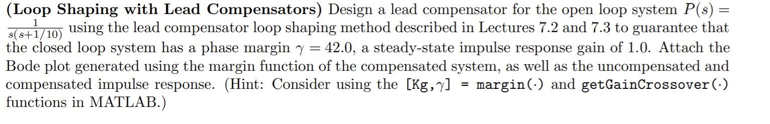 Solved (Loop Shaping with Lead Compensators) Design a lead | Chegg.com