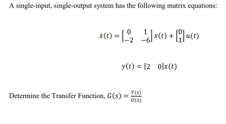 Solved A single-input, single-output system has the | Chegg.com