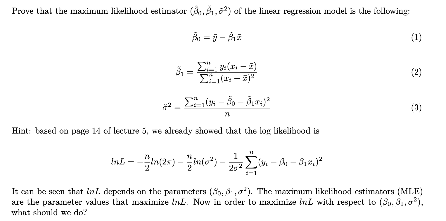 Solved Prove that the maximum likelihood estimator (Bo, B1, | Chegg.com