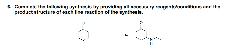 Solved 6. Complete the following synthesis by providing all | Chegg.com