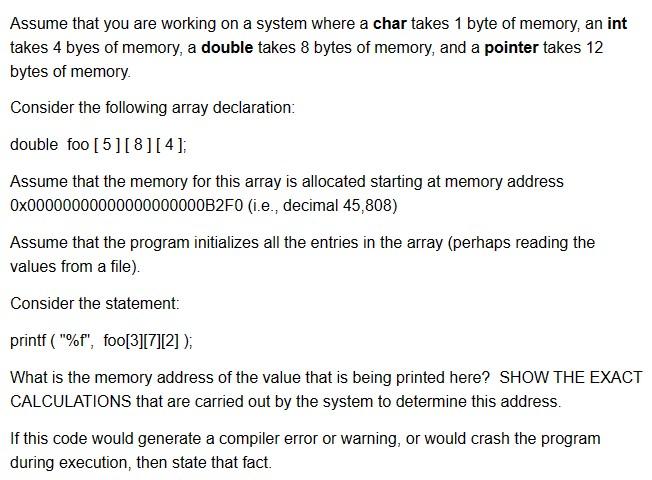 Solved Assume that you are working on a system where a char | Chegg.com
