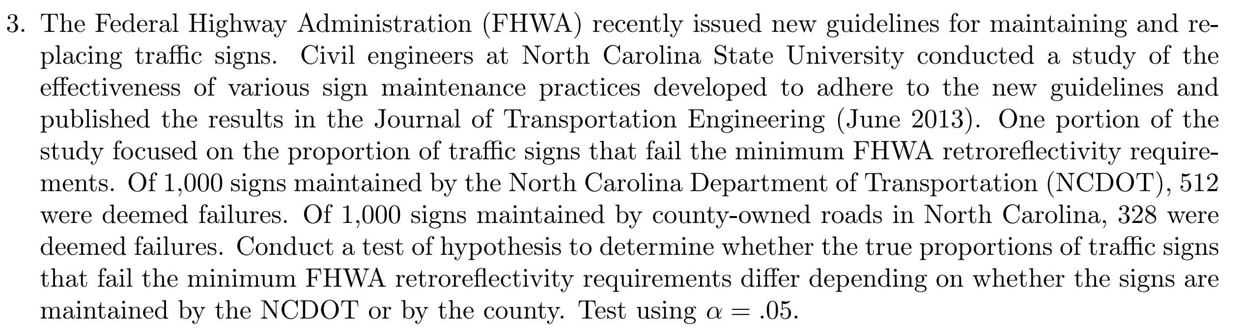 Solved 3. The Federal Highway Administration (FHWA) recently | Chegg.com