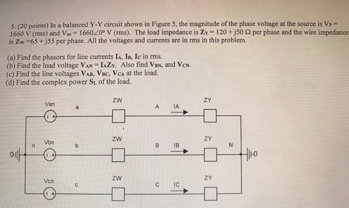 Solved 5. (20 points) In a balanced Y-Y circuit shown in | Chegg.com