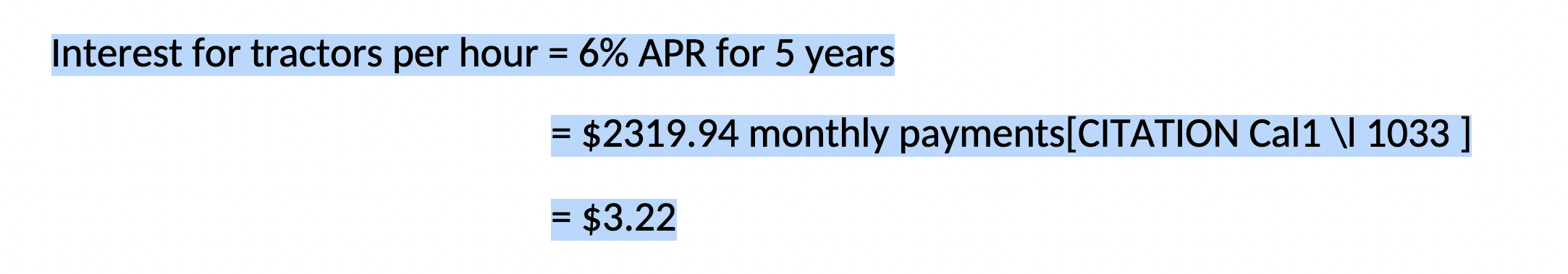 Solved Interest for tractors per hour =6% APR for 5 years = | Chegg.com