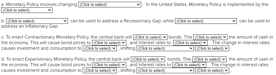 Solved a. Monetary Policy involves changing (Click to | Chegg.com