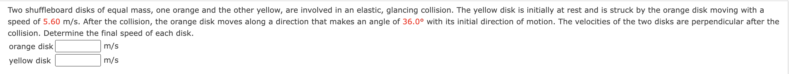Solved collision. Determine the final speed of each disk. | Chegg.com