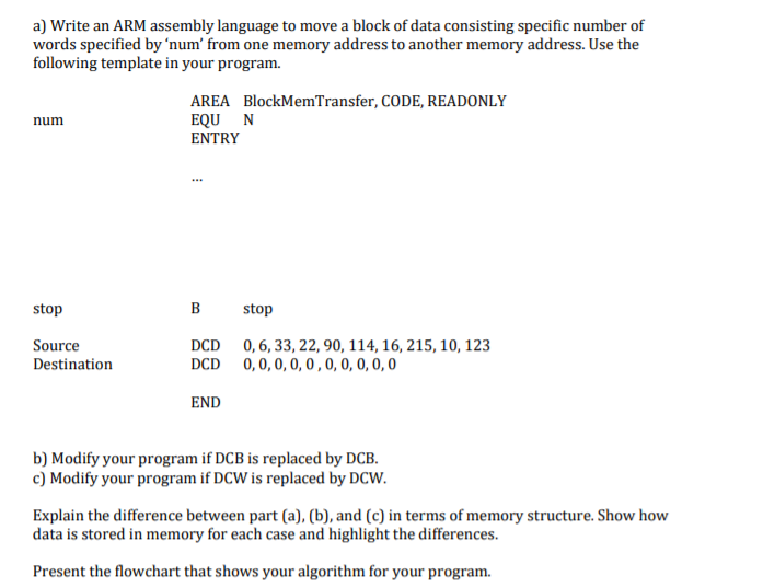 Solved a) Write an ARM assembly language to move a block of | Chegg.com