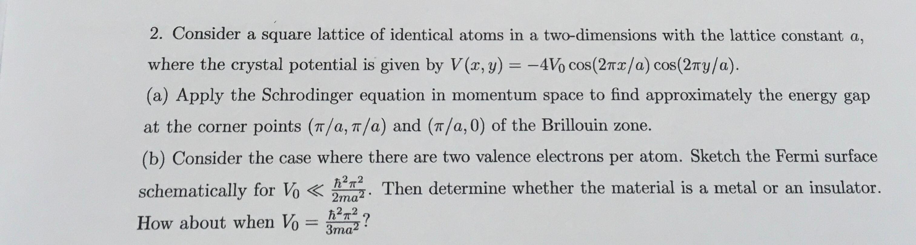 Solved 2. Consider a square lattice of identical atoms in a | Chegg.com