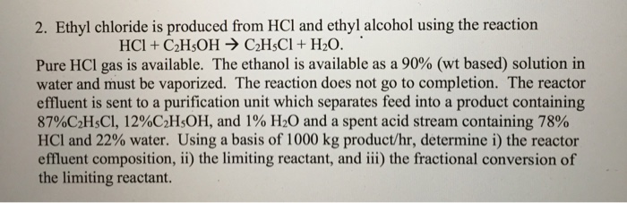 Solved Ethyl chloride is produced from HCl and ethyl alcohol | Chegg.com