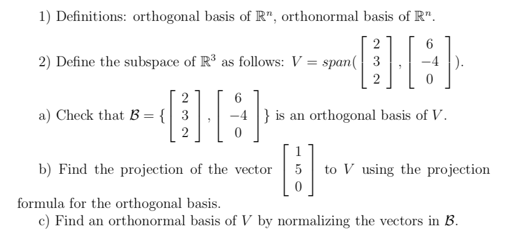 Solved 1) Definitions: orthogonal basis of R", orthonormal | Chegg.com