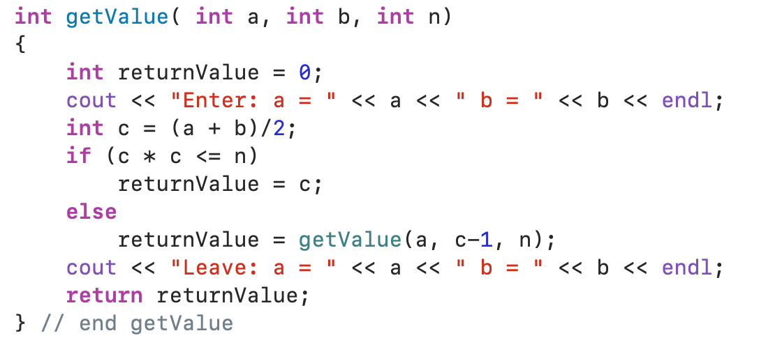 Solved = 11 int getValue( int a, int b, int n) { int | Chegg.com