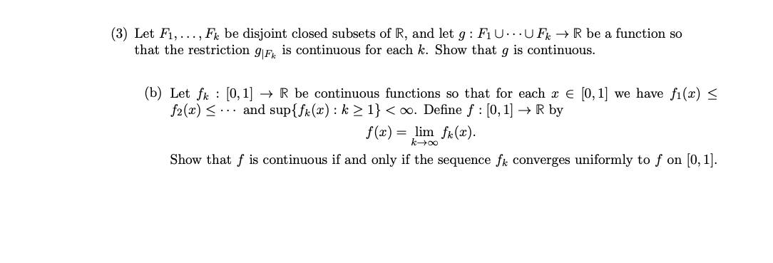Solved (3) Let F1, ..., Fk be disjoint closed subsets of R, | Chegg.com