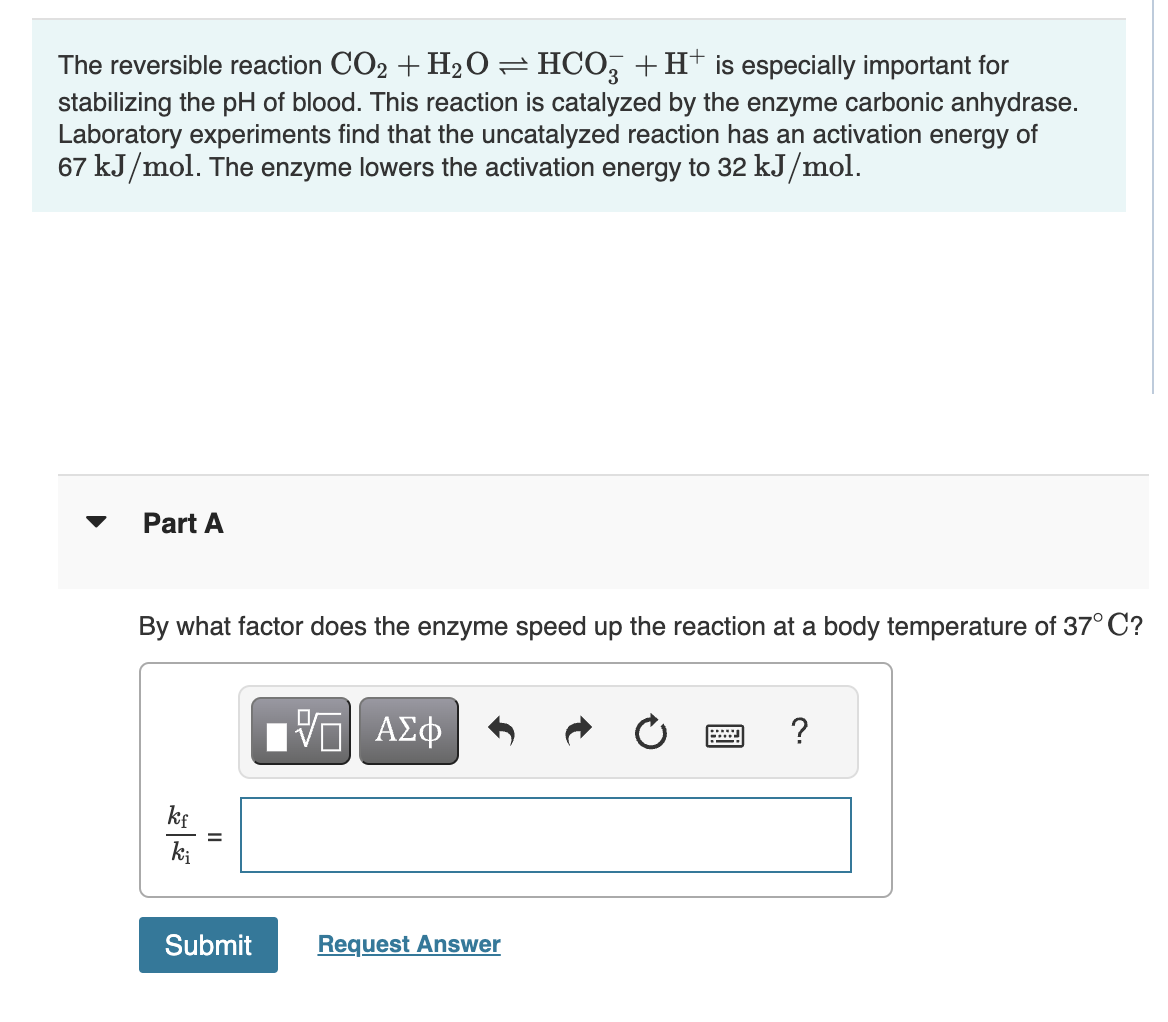 Solved The reversible reaction CO2+H2O⇌HCO3−+H+is especially | Chegg.com