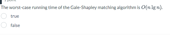 Solved The Worst Case Running Time Of The Gale Shapley 