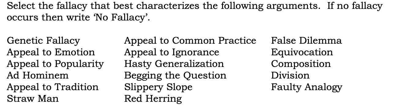 Solved Select the fallacy that best characterizes the | Chegg.com