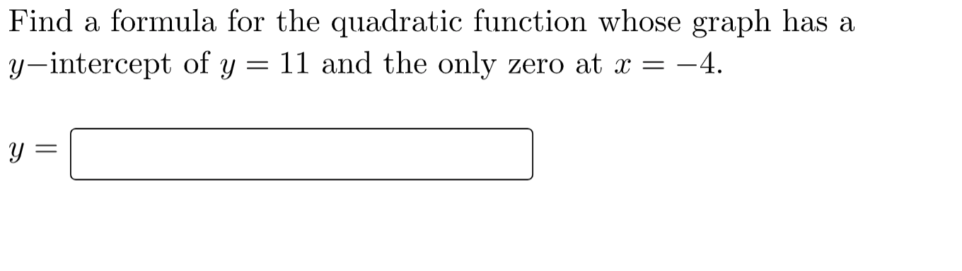 Solved Find a formula for the quadratic function whose graph | Chegg.com
