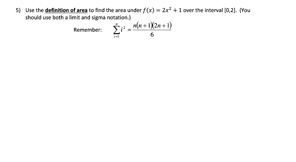 Solved 5) Use the definition of area to find the area under | Chegg.com