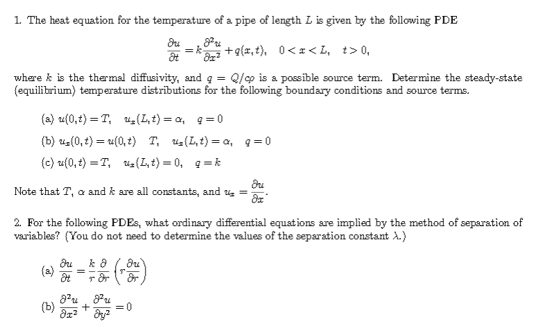 Solved The heat equation for the temperature of a pipe | Chegg.com