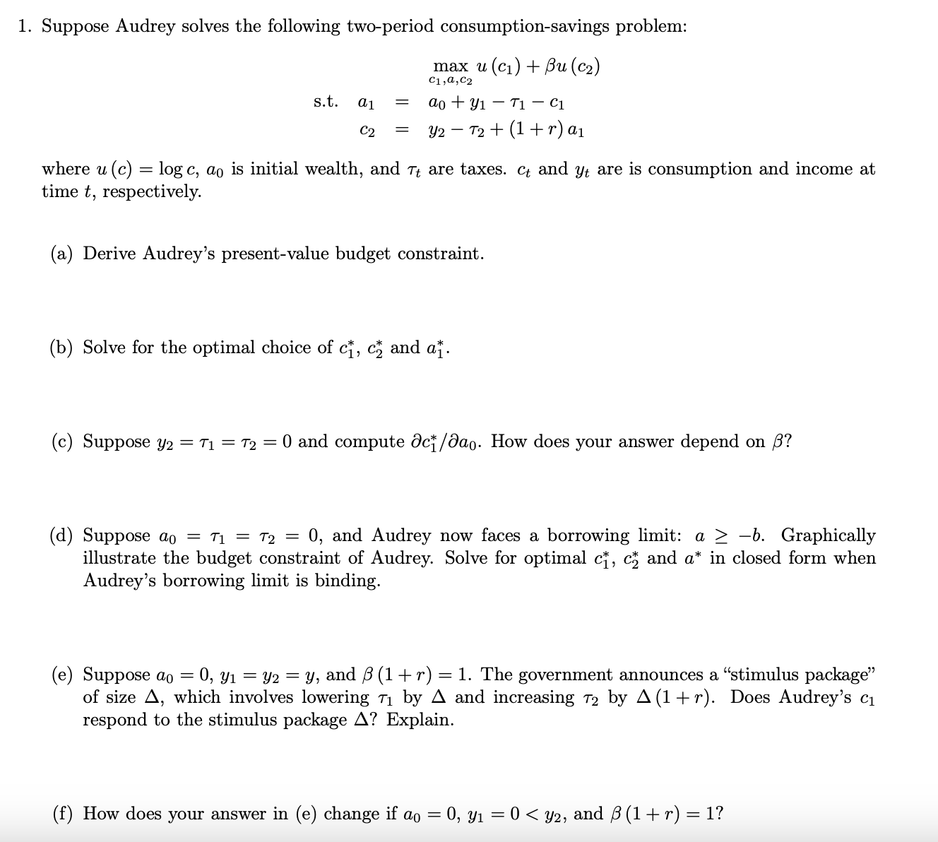 Solved Suppose Audrey solves the following two-period | Chegg.com