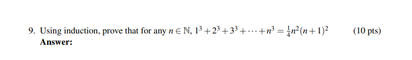 Solved 9. Using induction, prove that for any | Chegg.com