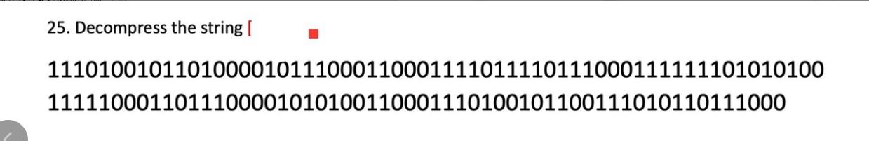 Solved 25. Decompress the string | Chegg.com