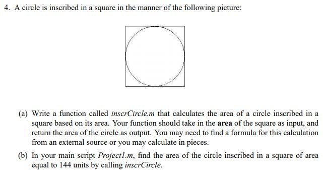 Solved 4. A circle is inscribed in a square in the manner of | Chegg.com