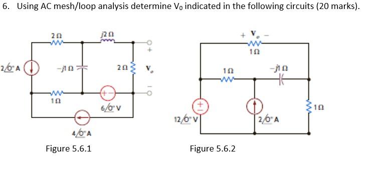 Solved 6. Using AC mesh/loop analysis determine Vo indicated | Chegg.com