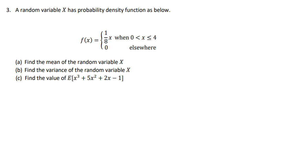 Solved 3. A random variable X has probability density | Chegg.com