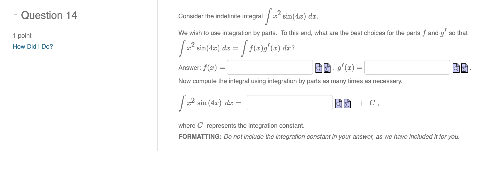 Solved Consider the indefinite integral ∫x2sin(4x)dx. We | Chegg.com