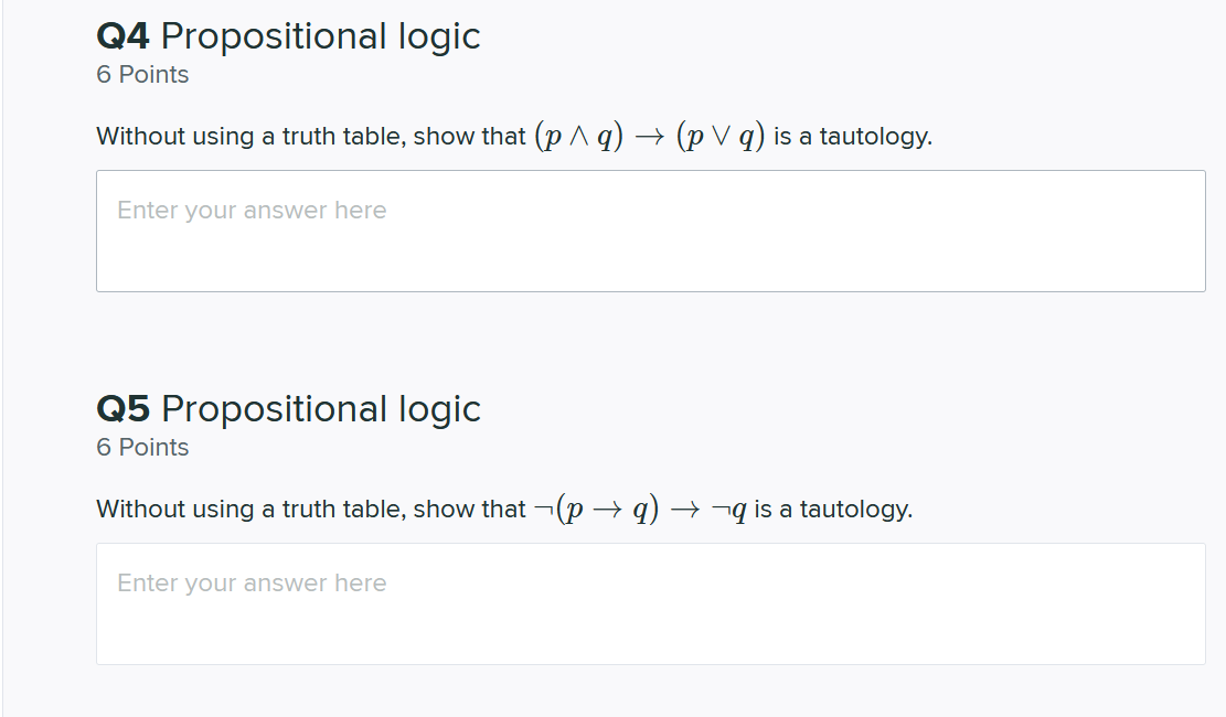 Solved Q4 Propositional logic 6 Points Without using a truth | Chegg.com