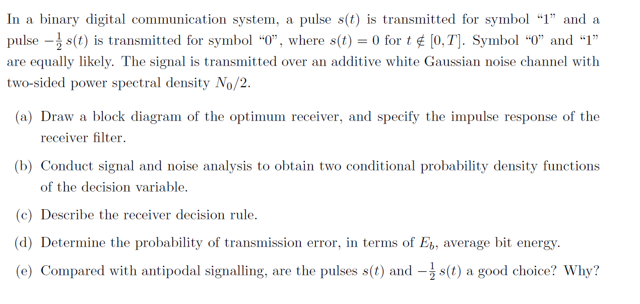 Solved In a binary digital communication system, a pulse | Chegg.com