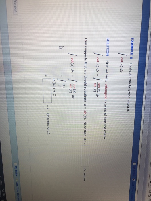 Solved EXAMPLE 6 Evaluate the following integral. cot(x) dx | Chegg.com