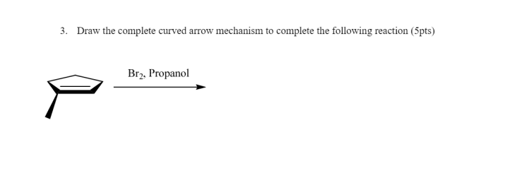Solved 3) Draw the complete curved arrow mechanism to | Chegg.com