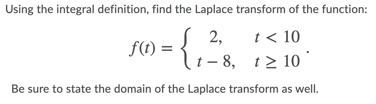 Solved Using the integral definition, find the Laplace | Chegg.com