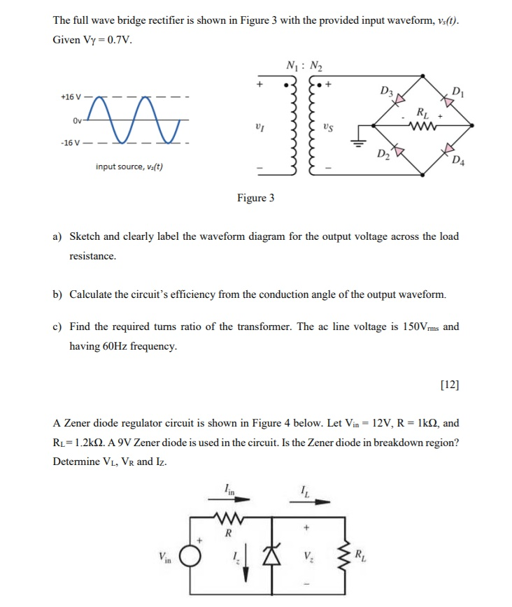 Solved The full wave bridge rectifier is shown in Figure 3 | Chegg.com