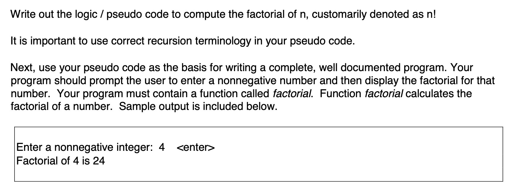 Solved Write out the logic / pseudo code to compute the | Chegg.com