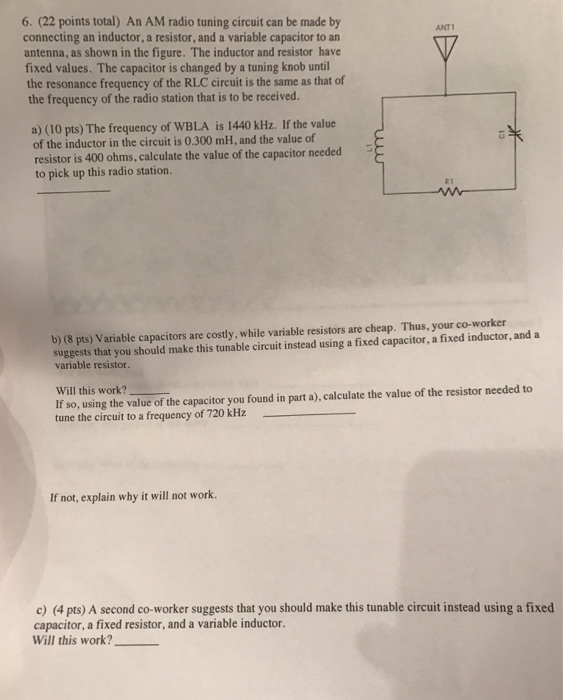 Solved An AM radio tuning circuit can be made by connecting | Chegg.com