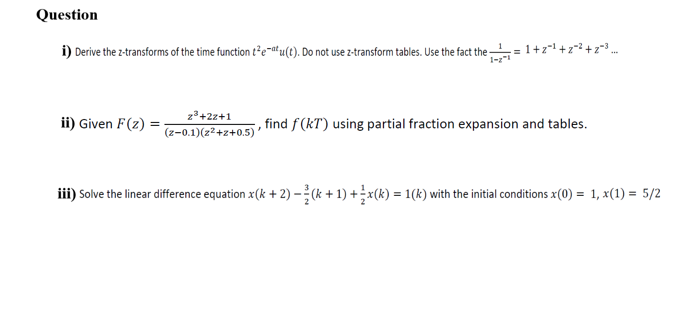 Questioni) ﻿Derive the z-transforms of the time | Chegg.com