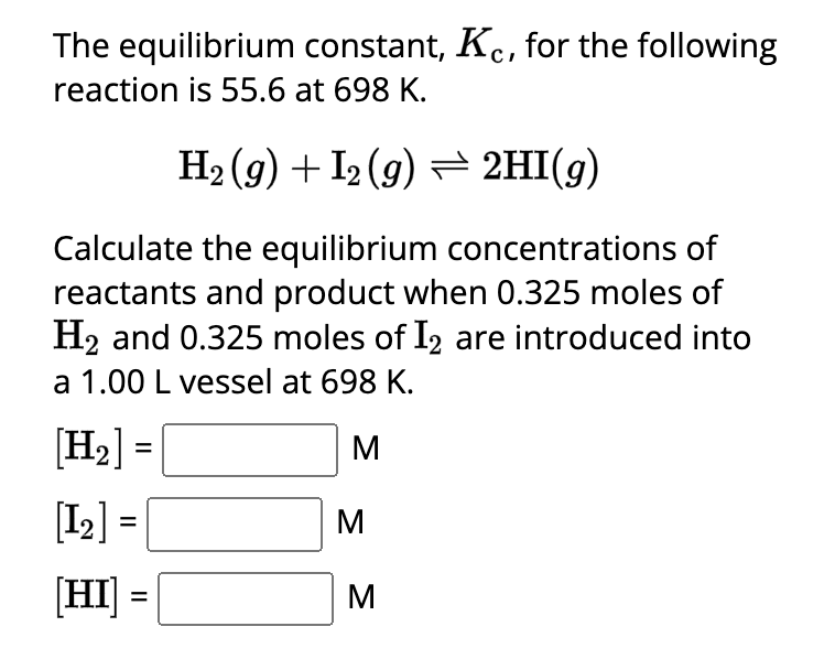 Solved The equilibrium constant, Kc, for the following | Chegg.com