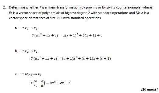 Solved 2. Determine whether Tis a linear transformation (by | Chegg.com