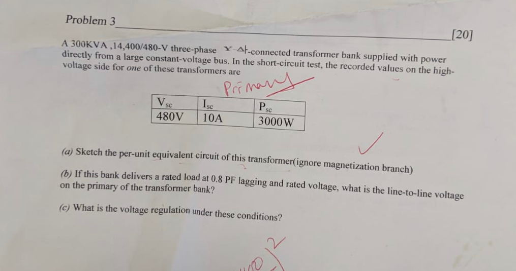 Solved Problem 3 [20] A 300KVA ,14,400/480-V three-phase | Chegg.com