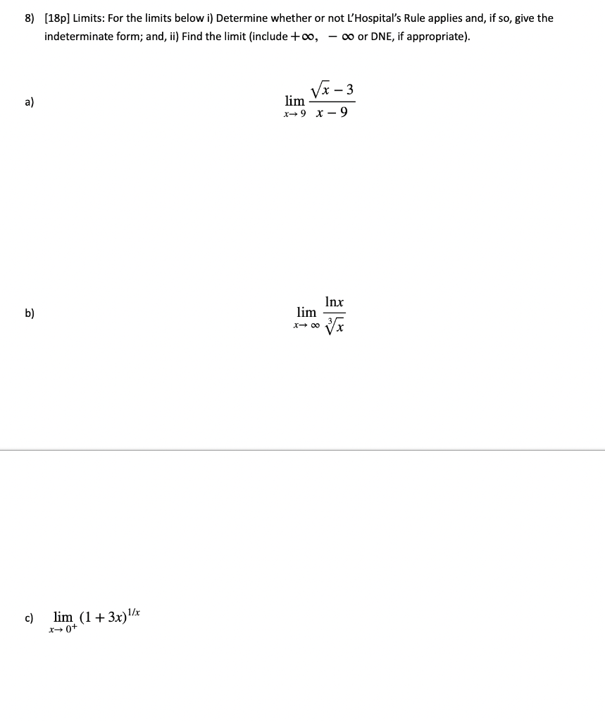 Solved 8) [18p] Limits: For the limits below i) Determine | Chegg.com