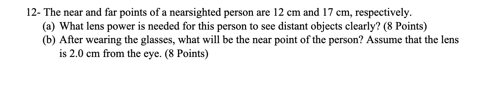 Solved 12- The near and far points of a nearsighted person | Chegg.com