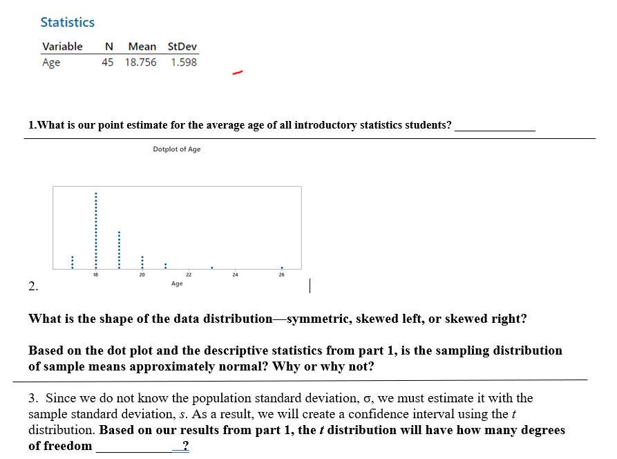 Solved Statistics Variable Age N Mean StDev 45 18.756 1.598 | Chegg.com