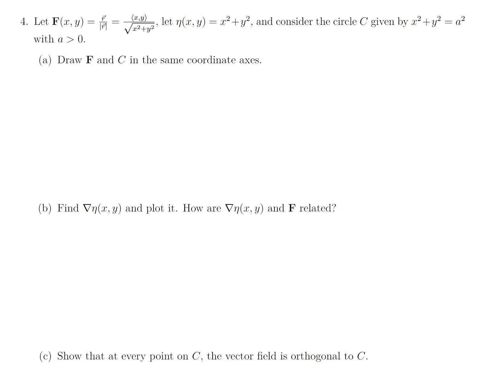 Solved Let F(x,y)=(vec(r))|(vec(r))|=(:x,y:)x2+y22, ﻿let | Chegg.com