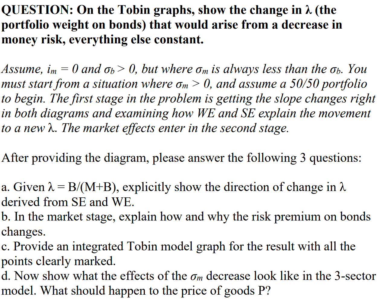 QUESTION: On the Tobin graphs, show the change in a | Chegg.com